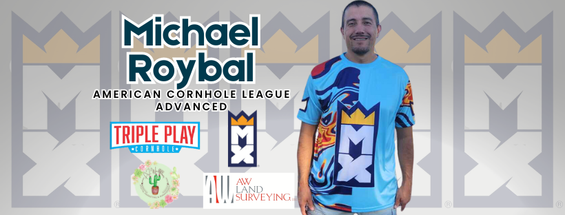 Michael Roybal – Triple Play Cornhole